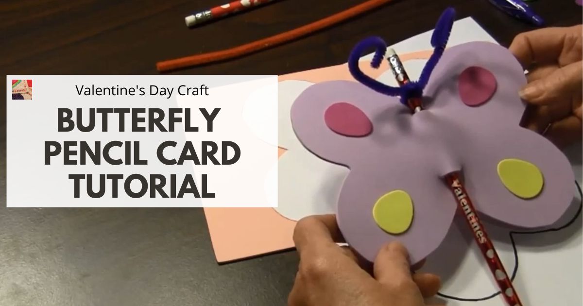How to make a Valentine's Day Butterfly Pencil Card | Needlepointers.com